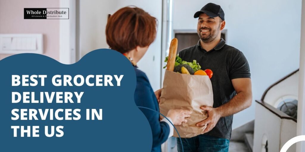 Best 5 Grocery Delivery Services in the US you should know of